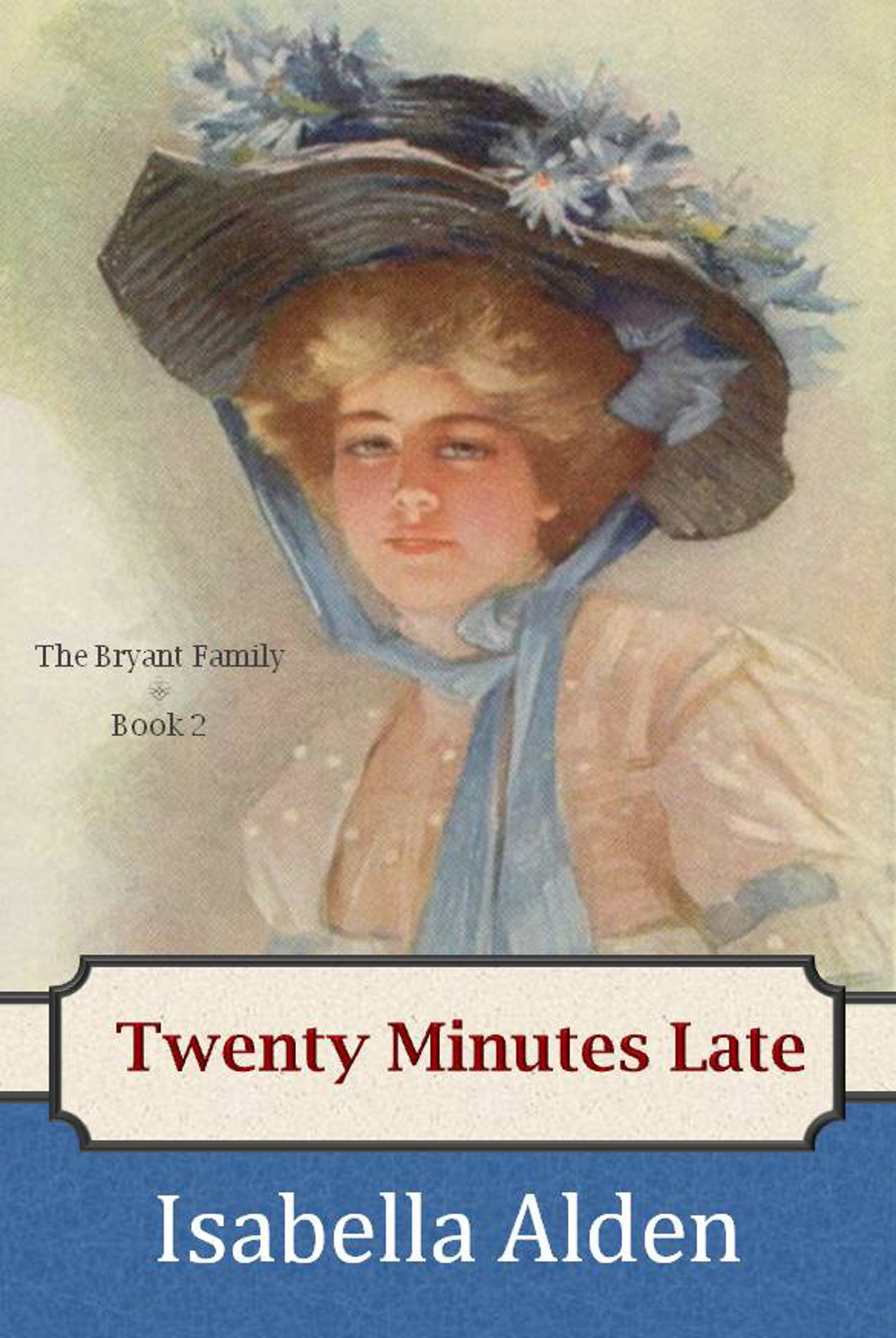 Twenty Minutes Late – Isabella Alden