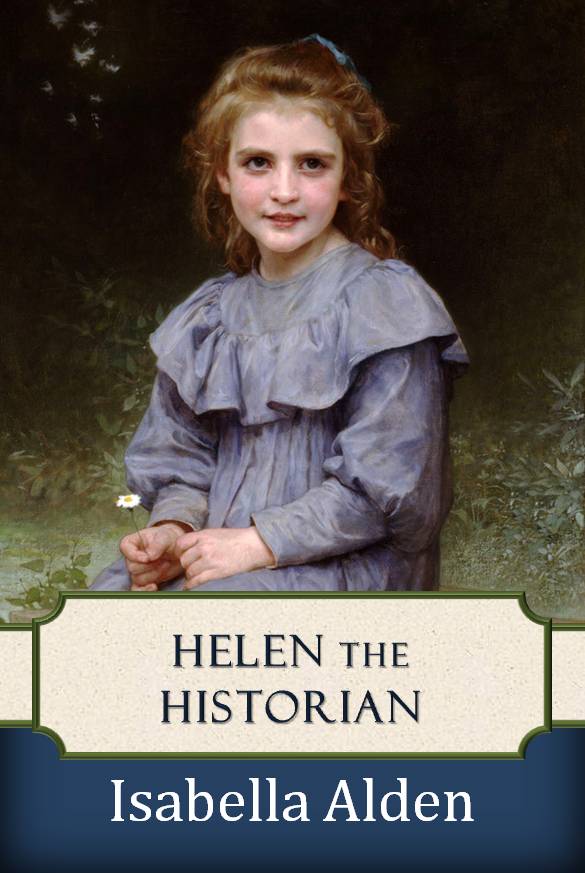 Helen the Historian – Isabella Alden